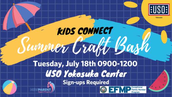 USO Yokosuka Kids Connect Summer Craft Bash • USO Japan